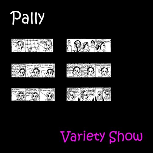 Amazon.com: Variety Show : PALLY: Digital Music