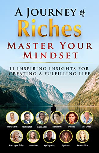Master Your Mindset - 11 Inspiring insights for creating a fulfilling ...