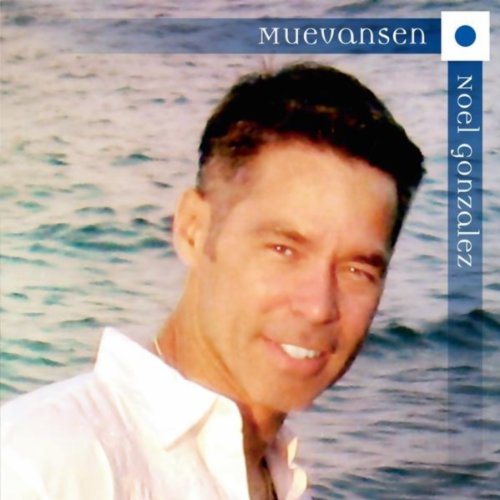Amazon.com: Muevansen : Noel Gonzalez: Digital Music