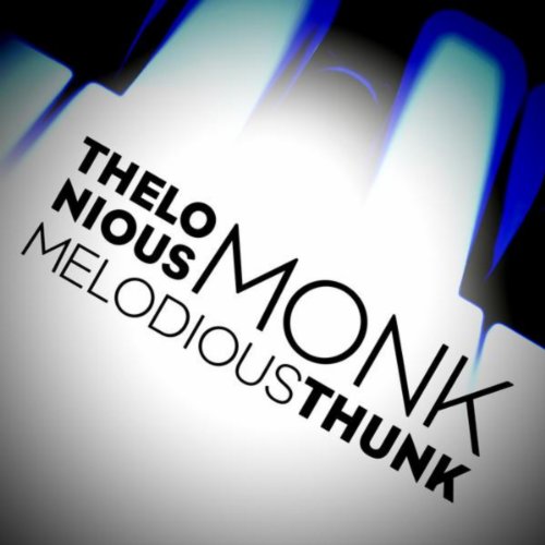 Melodious Thunk by Thelonious Monk on Amazon Music - Amazon.co.uk