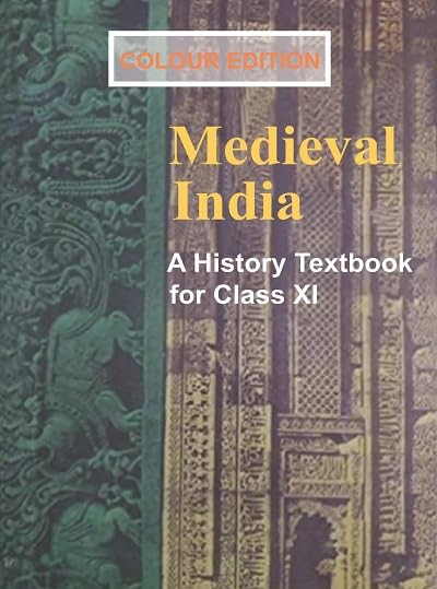 Medieval India A History Textbook for Class XII Old NCERT (Colour ...