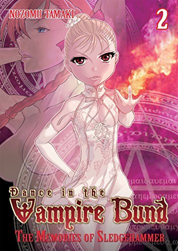 By Nozomu Tamaki Dance in the Vampire Bund: Volume 2: The Memories of ...