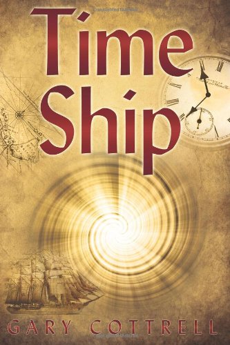 Time Ship: Cottrell, Gary: 9780615588490: Amazon.com: Books
