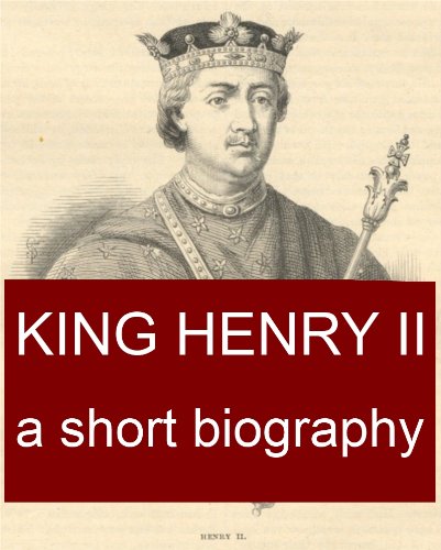 Amazon.com: King Henry II, A Short Biography eBook : Norgate, Kate ...