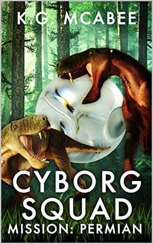 Mission: Permian (Cyborg Squad--Book 1) | Best Book Monkey