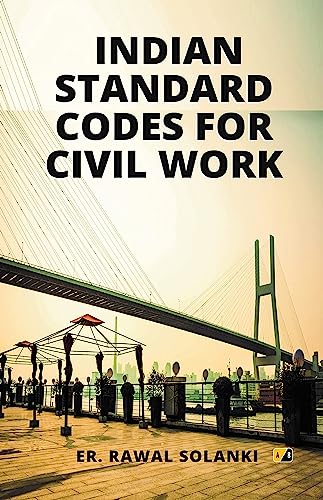 Indian Standard Codes for Civil Works eBook : Solanki, Rawal: Amazon.in: Kindle Store
