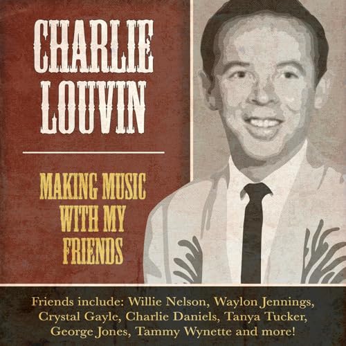 Amazon.com: Making Music with My Friends : Charlie Louvin: Digital Music
