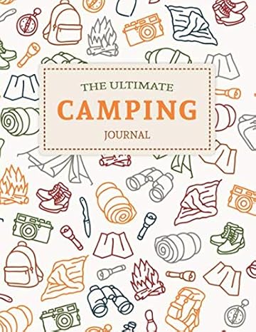 The Ultimate Camping Journal: Family RV Travel Logbook / Memory Book ...