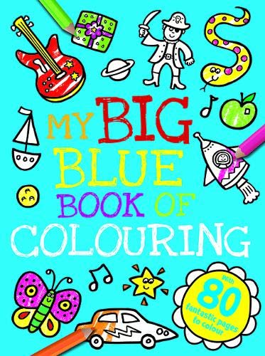 My Big Blue Book of Colouring (My First Mega Colouring 2) : Amazon.co ...