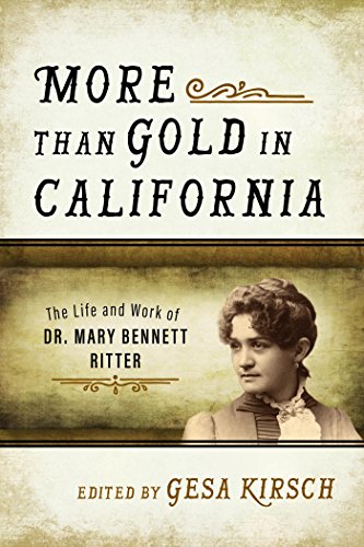 Amazon.com: More than Gold in California: The Life and Work of Dr. Mary ...