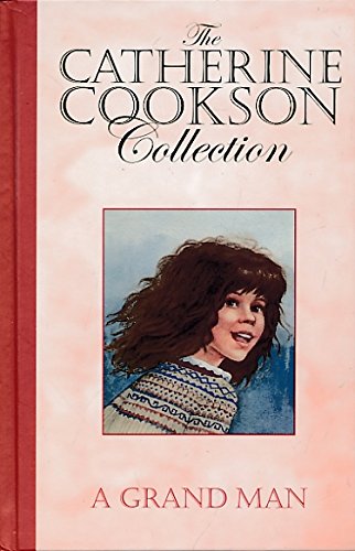 A Grand Man (The Catherine Cookson Collection): Amazon.co.uk: Books