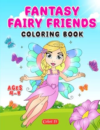 Fantasy Fairy Friends Coloring Book: 45+ Large Graphics of Beautiful ...