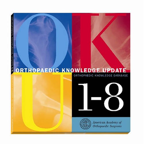 Orthopaedic Knowledge Update 1-8: Aaos, American Academy of Orthopaedic ...