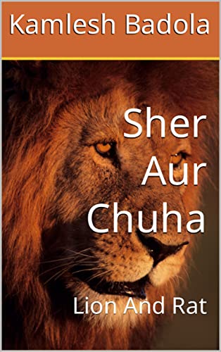 Sher Aur Chuha: Lion And Rat (Hindi Edition) eBook : Badola, Kamlesh ...