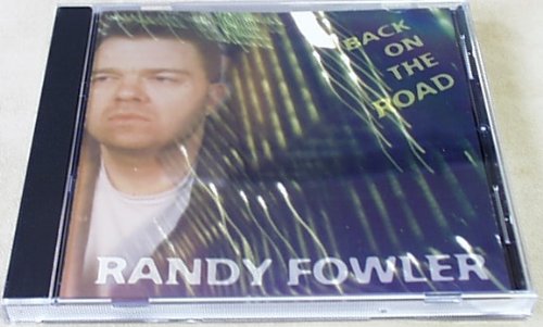 Randy Fowler - Back On The Road - Amazon.com Music