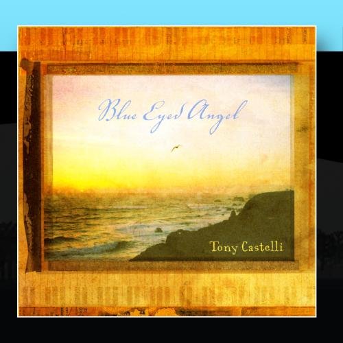 Tony Castelli - Blue Eyed Angel - Amazon.com Music