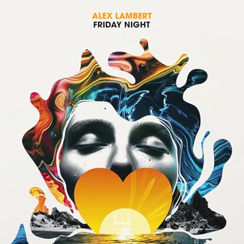 Play Friday Night by Alex Lambert on Amazon Music
