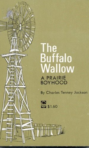 Buffalo Wallow a Prairie Boyhood: Jackson Ct: 9780803250994: Amazon.com ...