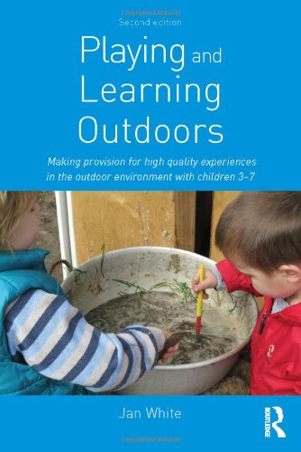 Playing and Learning Outdoors: Making provision for high quality ...