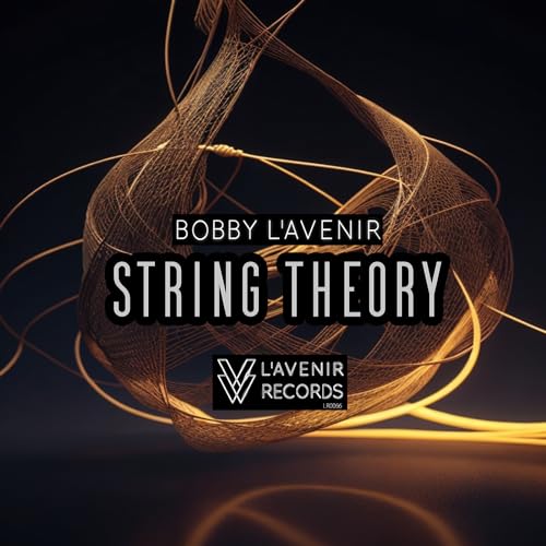 Écouter String Theory (Original Mix) par Bobby L'Avenir sur Amazon ...