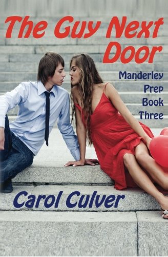The Guy Next Door: Culver, Carol: 9781479306626: Amazon.com: Books