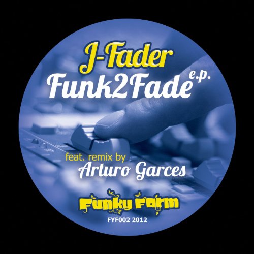 Play Funk2Fade by J-Fader on Amazon Music