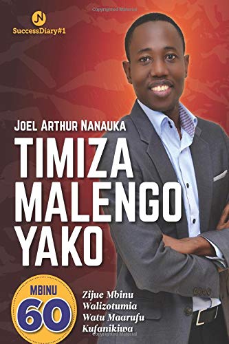 Amazon.com: Timiza Malengo Yako: Zijue Mbinu 60 Wanazotumia Watu ...