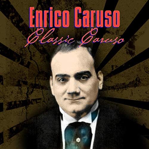 Classic Caruso by Enrico Caruso on Amazon Music - Amazon.co.uk