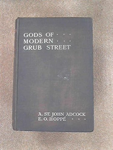 Gods of Modern Grub Street: Adcock, A. St. John, Hoppe, E.O. (photos ...