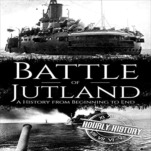 Amazon.com: Battle of Jutland: A History from Beginning to End (Audible ...