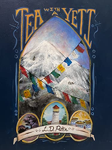Tea with a Yeti - Kindle edition by Potter, L. D., Studeny, Altman ...