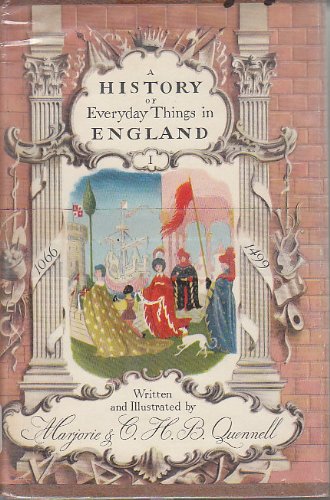 A History Of Everyday Things In England 4 Vols.: Marjorie Quennell, C ...
