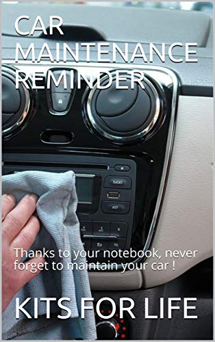 CAR MAINTENANCE REMINDER: Thanks to your notebook, never forget to ...