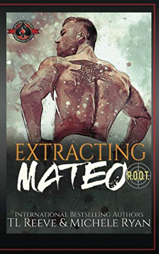 Extracting Mateo: (Special Forces: Operation Alpha) (Project ROOT ...