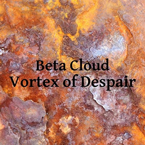 Vortex of Despair by Beta Cloud on Prime Music