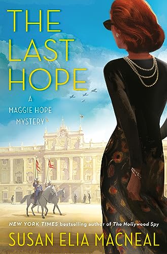 Amazon.com: The Last Hope: A Maggie Hope Mystery eBook : MacNeal, Susan ...