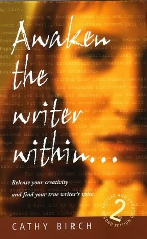 Awaken the Writer Within: Discover How to Release Your Creativity and ...