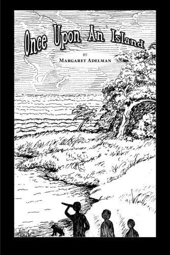 once upon an island: adelman, margaret: 9781478334866: Amazon.com: Books