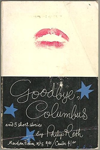Goodbye, Columbus and 5 Short Stories: Philip Roth: 9780553046649 ...