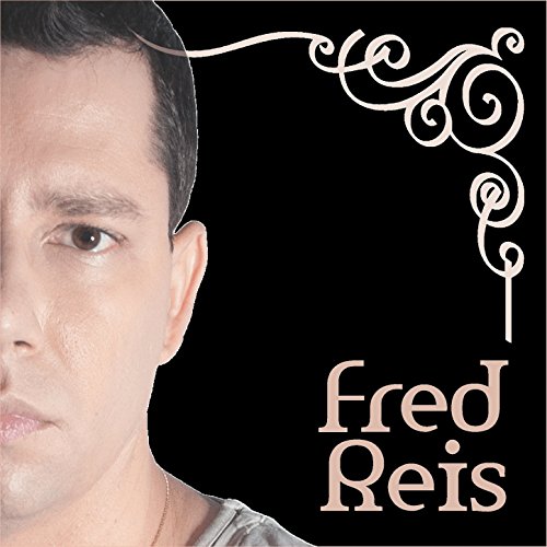 Amazon.com: Fred Reis : Fred Reis: Digital Music