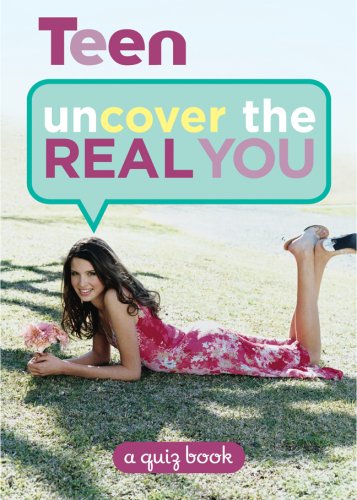 Teen: Uncover the Real You: A Quiz Book: Editors of TEEN magazine ...