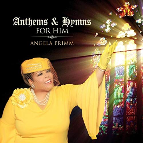 Play Anthems and Hymns for Him by Angela Primm on Amazon Music