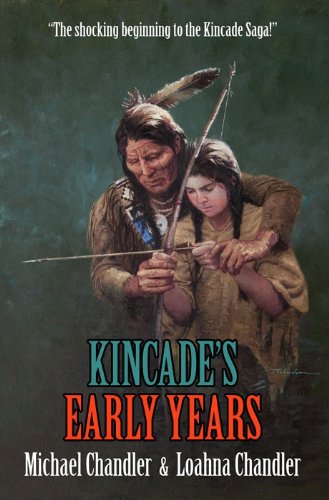 Kincade's Early Years (Kincade western adventure series Book 3 ...