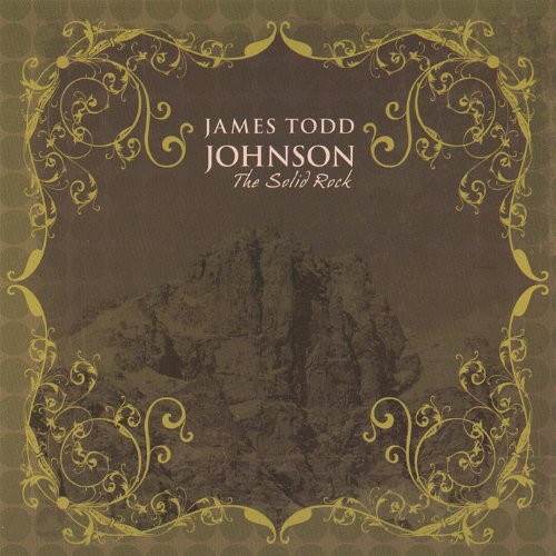 Amazon.com: The Solid Rock : James Todd Johnson: Digital Music