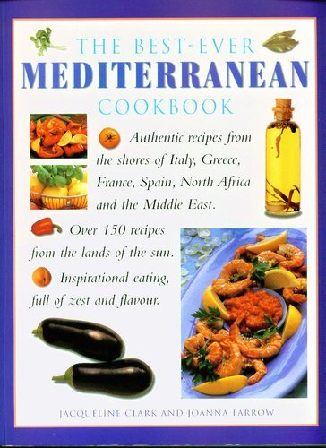 The Best Ever Mediterranean Cookbook: Amazon.co.uk: Clark, Jacqueline ...