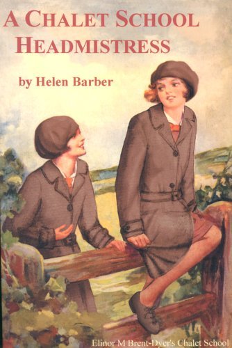 A Chalet School Headmistress: Helen Barber: 9781904417477: Amazon.com ...