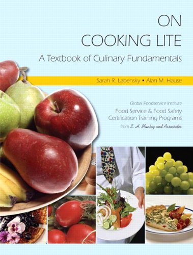 On Cooking: Textbook of Culinary Fundaments: Edward H. Manley and ...