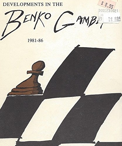 Developments in the Benko Gambit, 1981-1986: Richard Sams, R.G. Wade ...