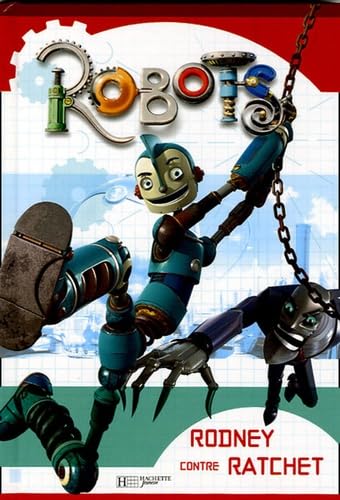 Amazon.com: Robots : Rodney contre Ratchet: 9782012249912: Kathleen ...