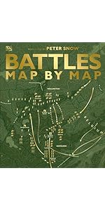Battles Map by Map (DK History Map by Map): Amazon.co.uk: DK, Snow ...